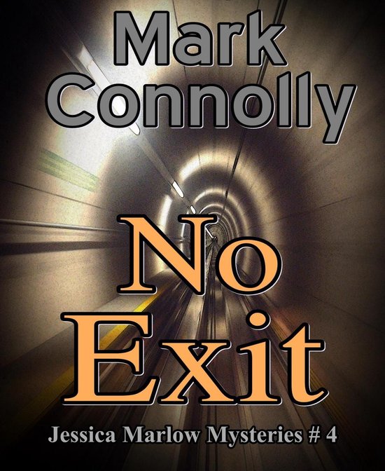 Jessica Marlow Mysteries 4 - No Exit (ebook), Mark Connolly ...