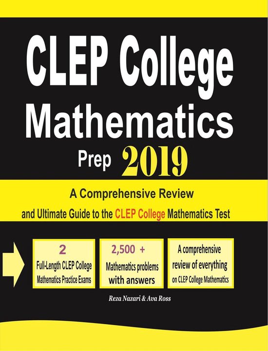 CLEP College Mathematics Prep 2019: A Comprehensive Review and Ultimate ...