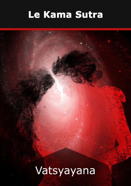 Le Kama Sutra (ebook), Vatsyayana Vatsyayana | 9782322171835 | Boeken ...