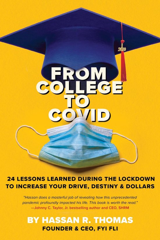 From College To Covid: 24 Lessons Learned During Lockdown To Increase ...