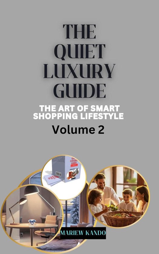 The Quiet Luxury Guide. 2 - The Quiet Luxury Guide: Volume 2 (ebook ...