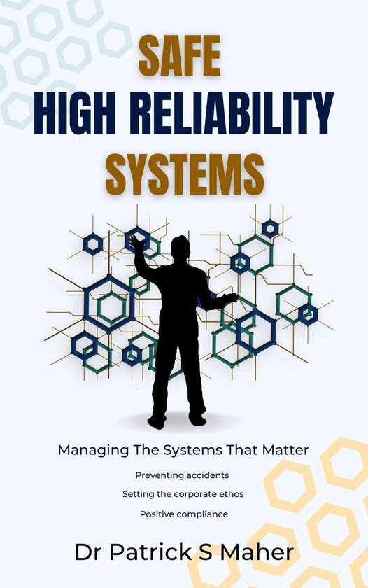 Safe High Reliability Systems (ebook), Patrick Maher | 9798230129271 ...