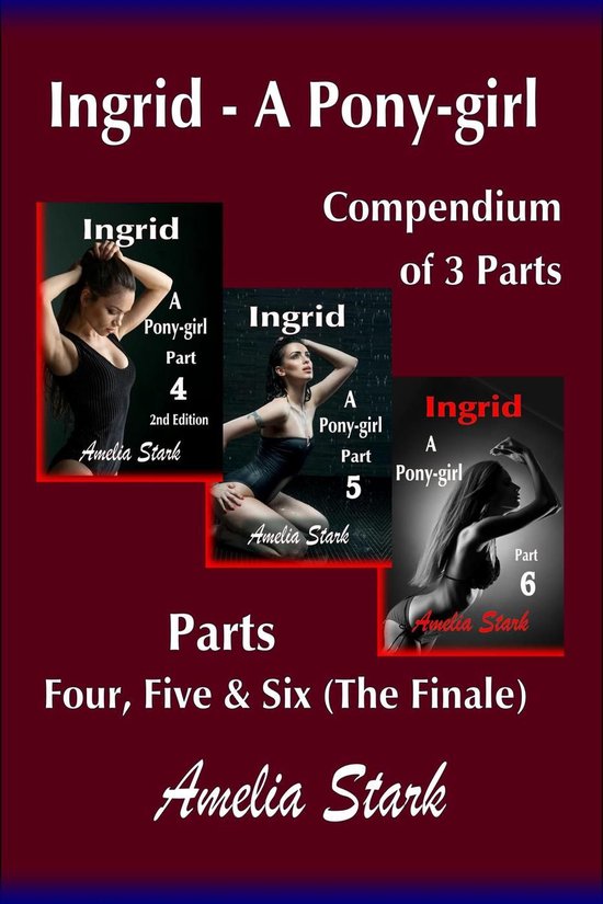 Amelia's Mature Adult Compendium Collection 7 - Ingrid - A Pony-girl ...
