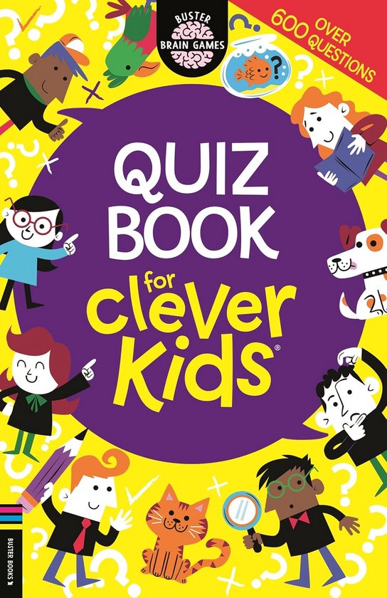 Quizboek voor Slimme Kinderen: Meer dan 600 Vragen over Wetenschap ...