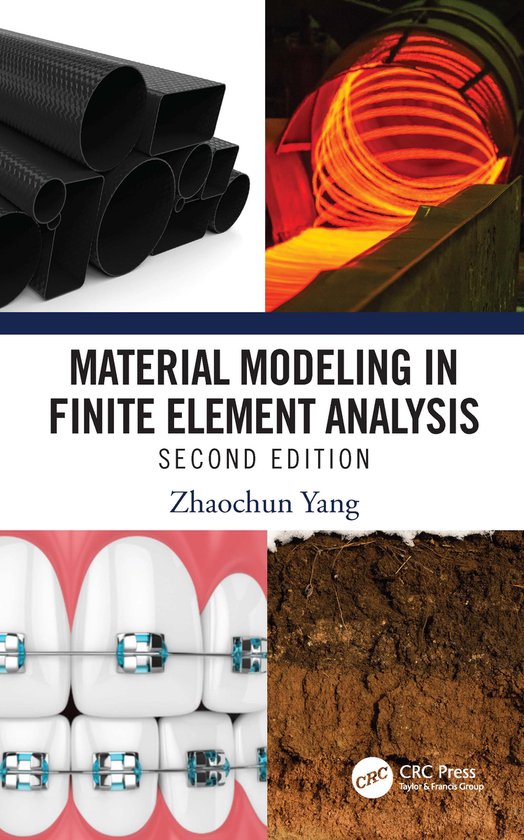 Material Modeling in Finite Element Analysis | 9781032566030 | Zhaochun Yang | Boeken | bol