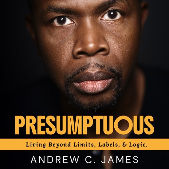 Presumptuous, Andrew C. James | 9781069517500 | Boeken | bol