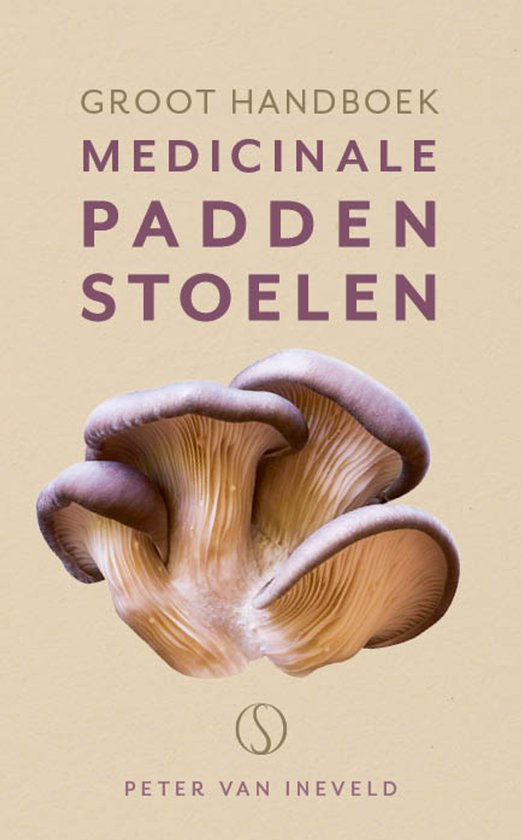 Groot handboek medicinale paddenstoelen - Peter van Ineveld over geneeskracht | bol