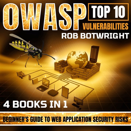OWASP Top 10 Vulnerabilities, Rob Botwright | 9781839386305 | Boeken | bol