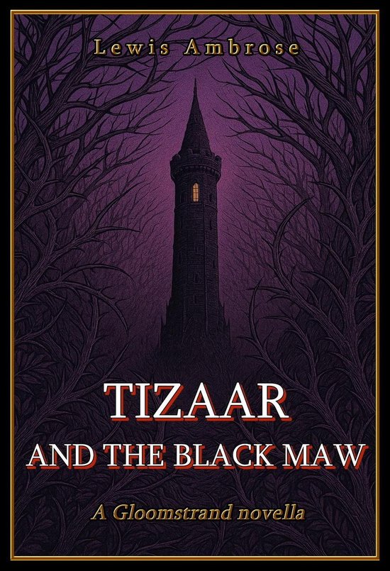 Gloomstrand 1 - Tizaar and the Black Maw (ebook), Lewis Ambrose | 9798231637751 | Boeken | bol