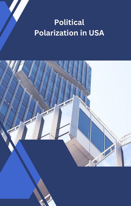 Political Polarization in America (ebook), Dismas Benjai ...