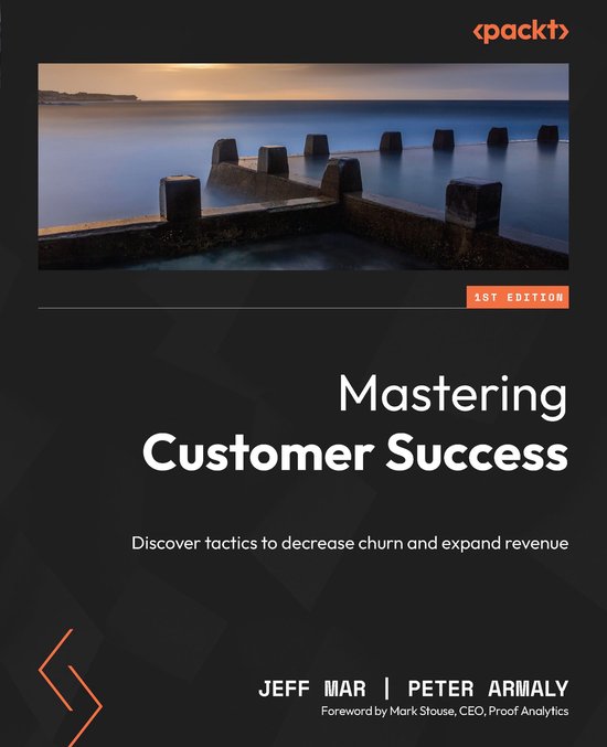 Mastering Customer Success (ebook), Peter Armaly | 9781835466773 | Boeken | bol