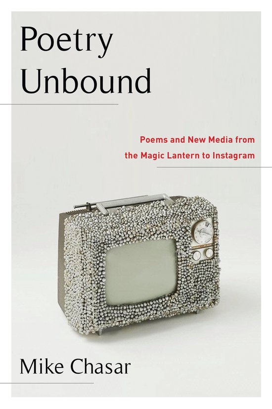 Poetry Unbound | 9780231188951 | Mike Chasar | Boeken | bol
