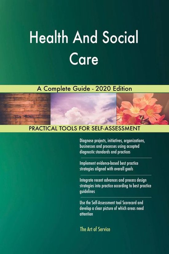 Health And Social Care A Complete Guide - 2020 Edition (ebook ...