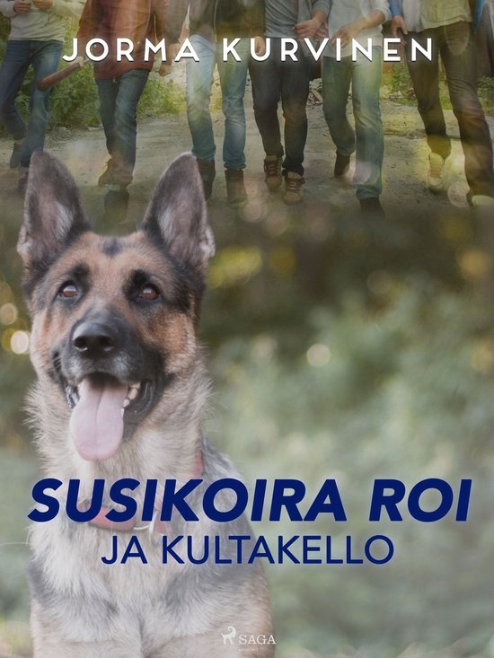 Susikoira Roi 14 - Susikoira Roi ja kultakello (ebook), Jorma Kurvinen ...