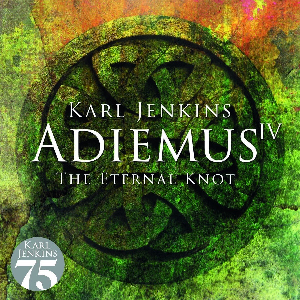Karl Jenkins - Adiemus IV - The Eternal Knot (CD), Karl Jenkins | CD ...