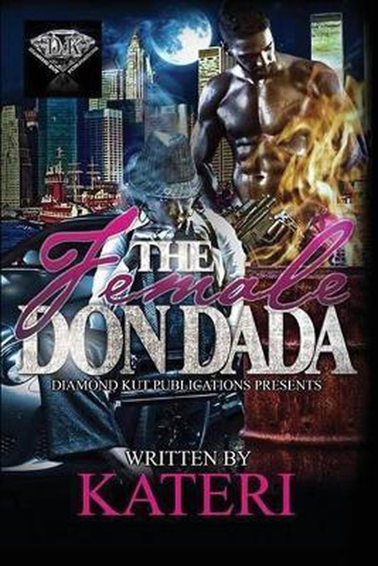 Female Don Dada-The Female Don Dada, Kateri Author | 9780999380802 ...