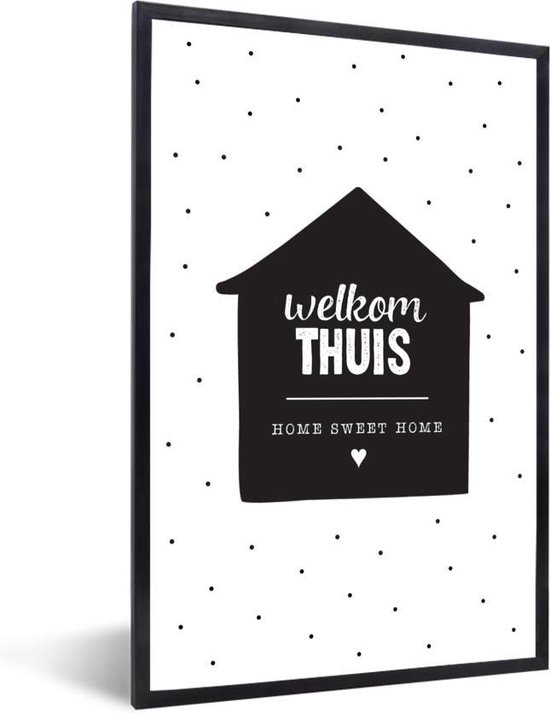 Fotolijst incl. Poster - Huis - Spreuken - 'Welkom thuis, home sweet ...