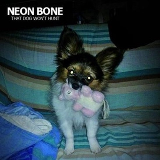 Neon Bone - That Dog Won't Hunt (CD), Neon Bone | CD (album) | Muziek ...