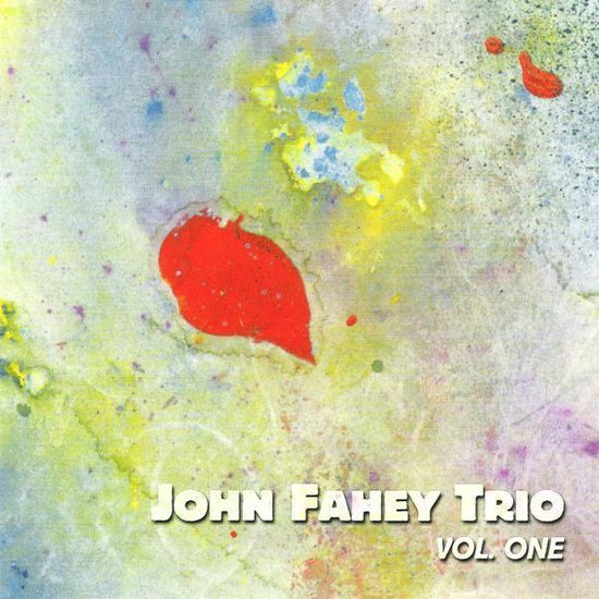 John Fahey Trio - Vol. One (CD), John Fahey Trio | Muziek | bol