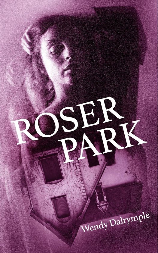 Roser Park (ebook), Wendy Dalrymple | 9798223840961 | Boeken | bol