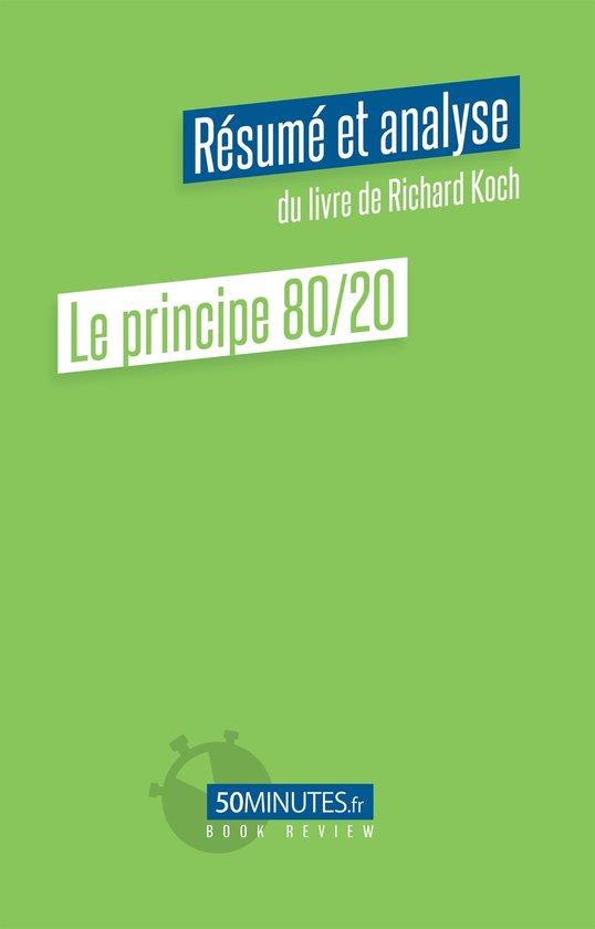 Book Review - Le principe 80/20 (Résumé et analyse du livre de Richard ...