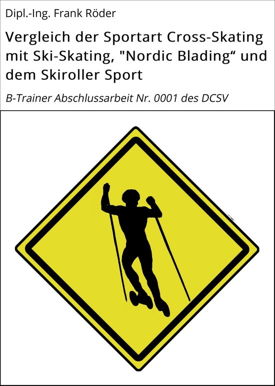 Vergleich der Sportart Cross-Skating mit Ski-Skating, "Nordic Blading ...