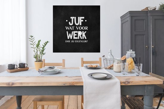 Poster Juf bedankt - Leerkracht - Zwart - Quote - Juf wat voor werk doe ...