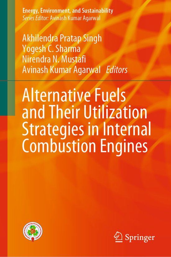 Alternative Fuels and Their Utilization Strategies in Internal Combustion Engine |... | bol.com