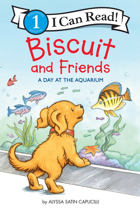 I Can Read Level 1- Biscuit and Friends: A Day at the Aquarium, Alyssa ...