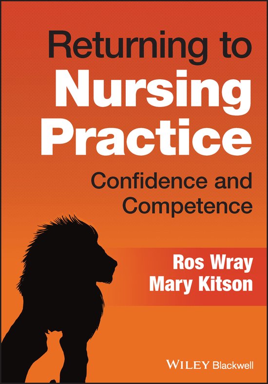 Returning to Nursing Practice – Confidence and Competence ...