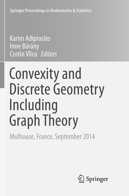 Springer Proceedings In Mathematics And Statistics Convexity And Discrete Geometry Bol