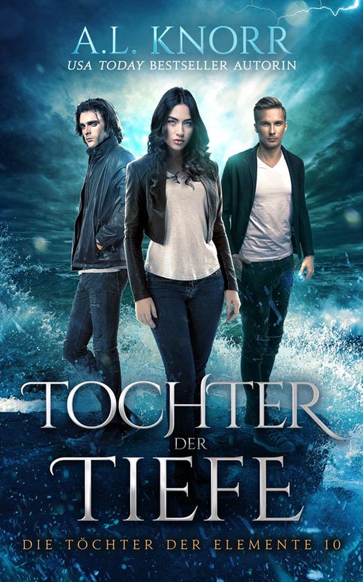 Die Töchter der Elemente 10 - Tochter der Tiefe - Preisaktion (ebook), A.L. Knorr |... | bol.com