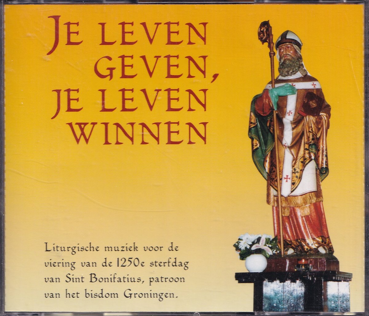 Je leven geven, je leven winnen - De St. Bonifatiuscantorij o.l.v ...