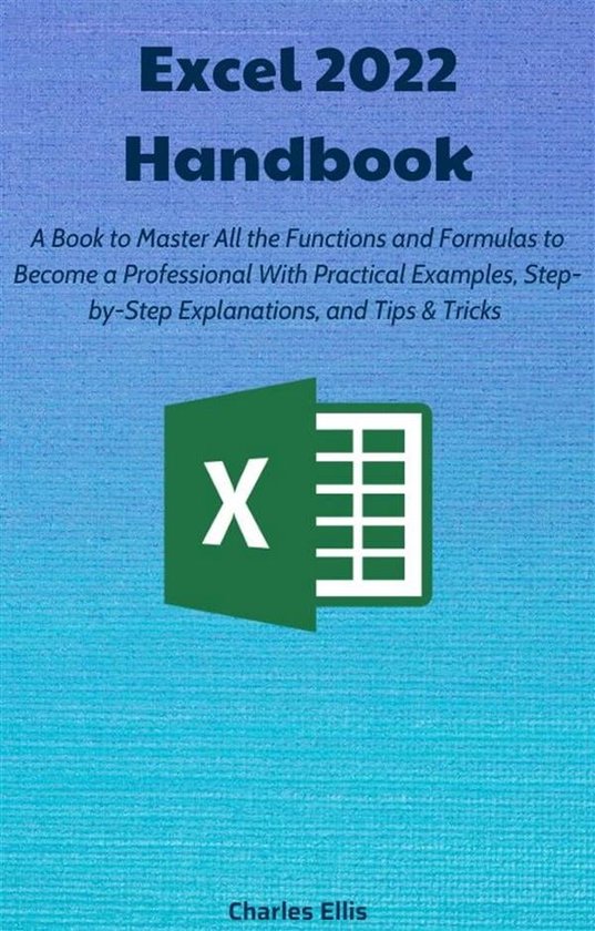 Excel 2022 Handbook (ebook), Charles Ellis | 9791222040042 | Boeken | bol
