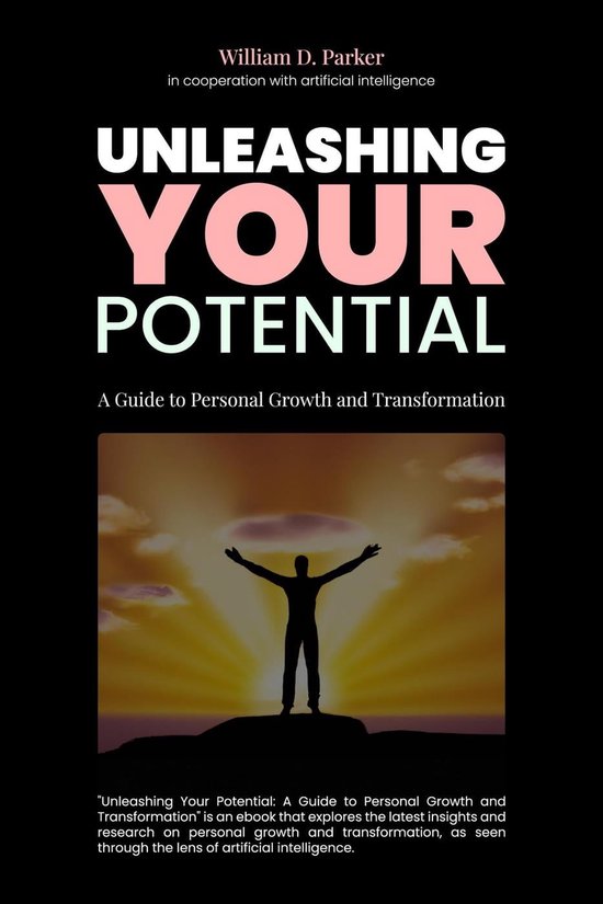 Unleashing Your Potential: A Guide to Personal Growth and Transformation (ebook),... | bol