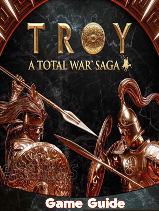 Total War Troy Guide & Walkthrough (ebook), Timothy M. Edmundson ...