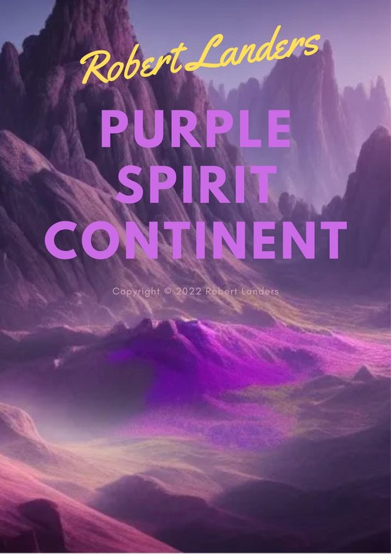 Purple Spirit Continent (ebook), Robert Landers | 9781387589449 ...