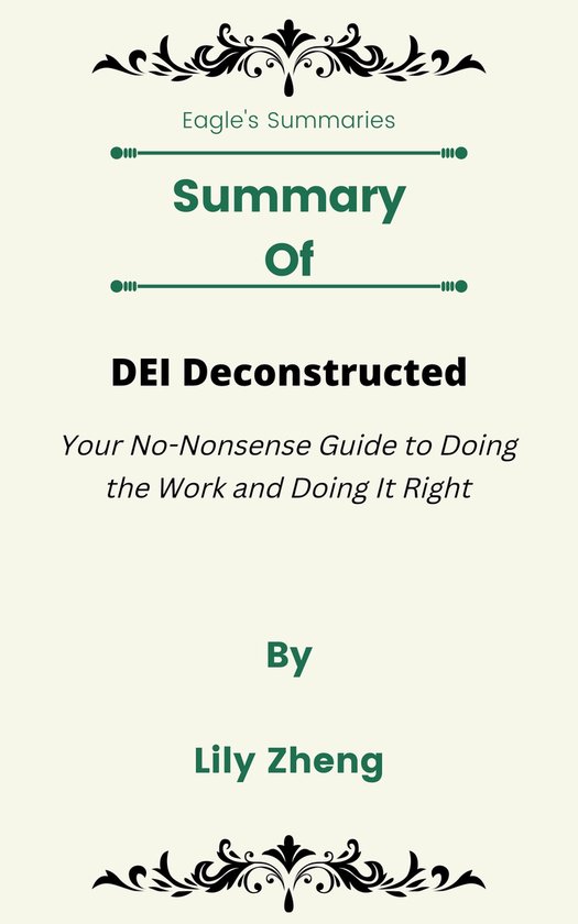 Eagle's Summaries - Summary Of DEI Deconstructed Your No-Nonsense Guide ...