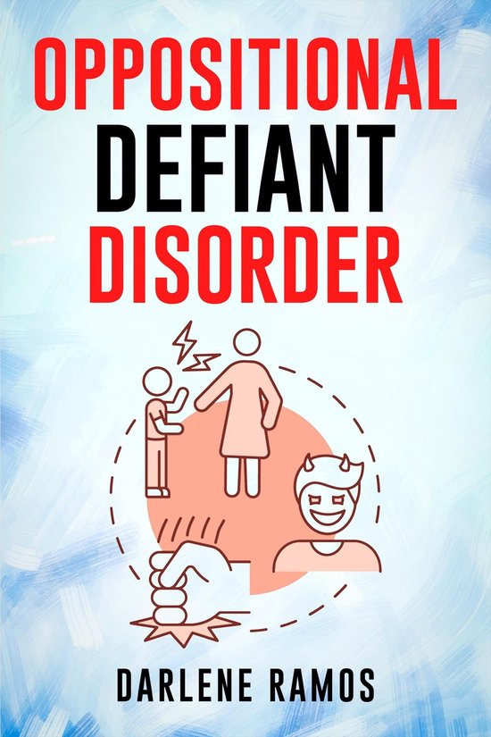 OPPOSITIONAL DEFIANT DISORDER (ebook), Darlene Ramos | 9783988311559 ...