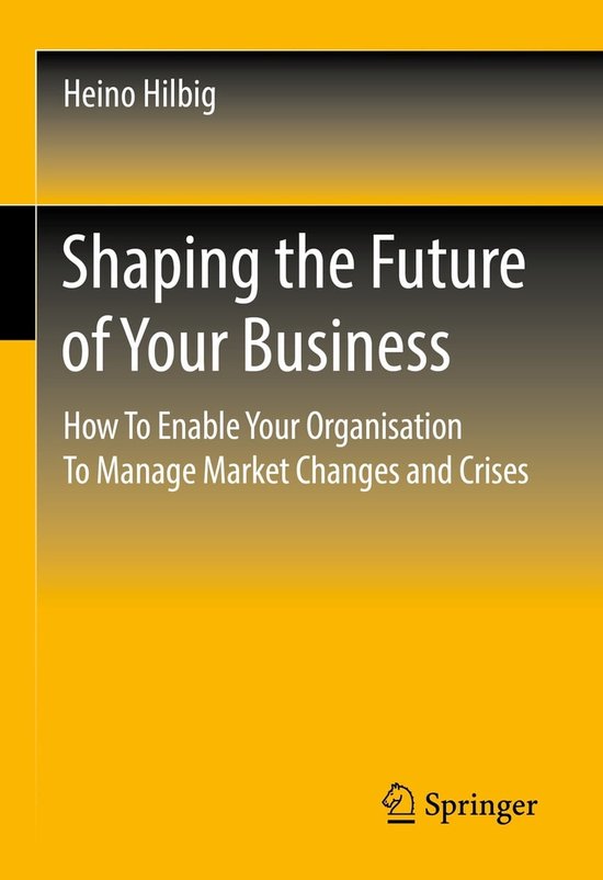 Shaping the Future of Your Business (ebook), Heino Hilbig ...