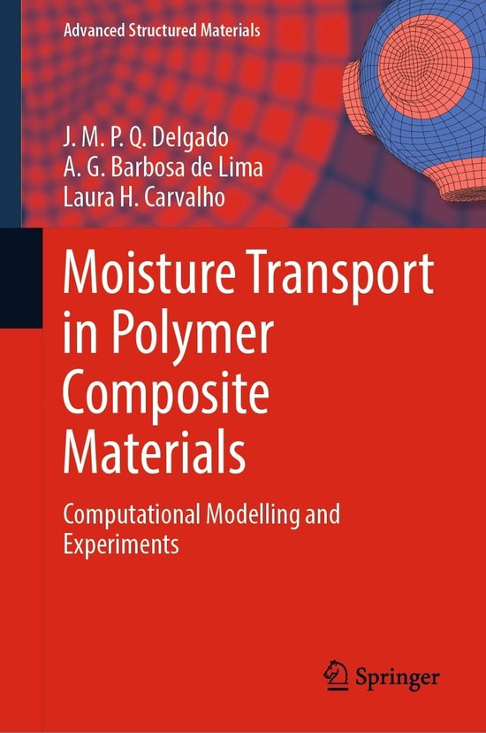 Advanced Structured Materials 160 - Moisture Transport in Polymer Composite Materials... | bol.com