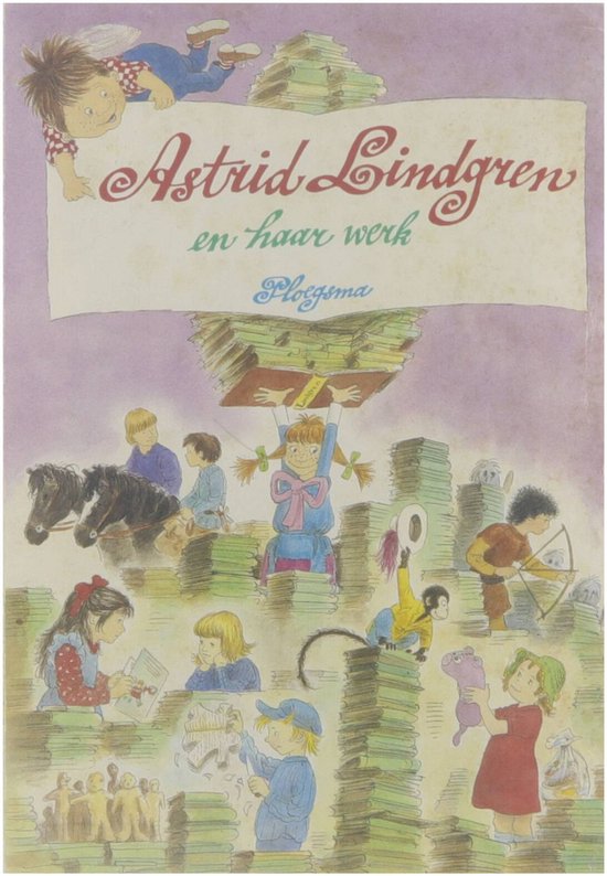 Astrid Lindgren en haar werk., Astrid Lindgren | 9789021606408 | Boeken ...