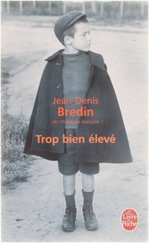 Trop bien élevé, Jean-Denis Bredin | 9782253126089 | Boeken | bol.com