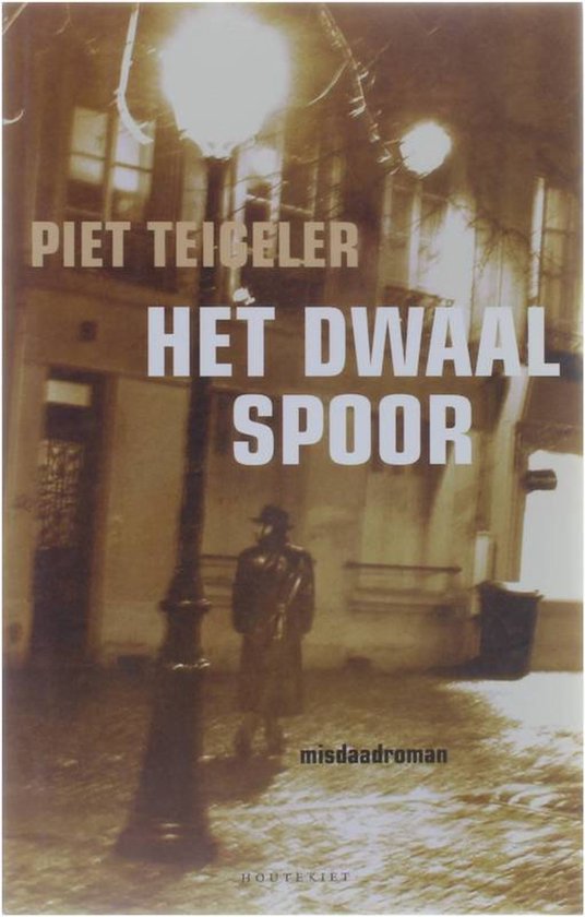 Het dwaalspoor, P. Teigeler | 9789052406763 | Boeken | bol.com