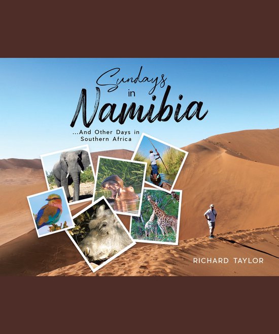 Sundays in Namibia (ebook), Richard Taylor | 9780228885375 | Boeken ...