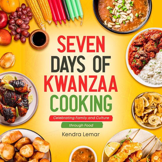 Seven Days of Kwanzaa Cooking:, Kendra Lemar | 9798368901374 | Boeken | bol