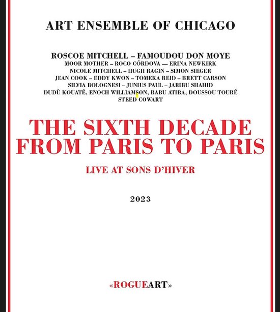 Art Ensemble Of Chicago - Sixth Decade: From Paris To Paris (CD ...