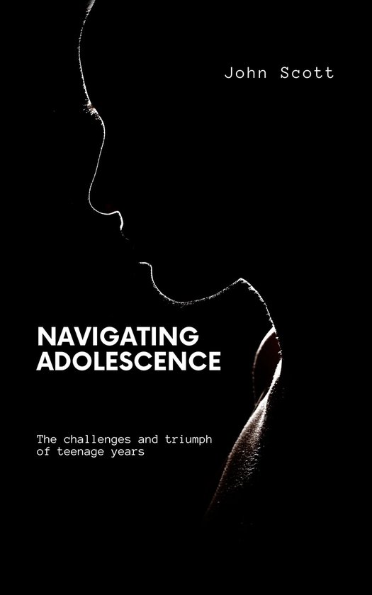 Navigating Adolescence (ebook), John Scott | 1230006050177 | Boeken ... Navigating Adolescence (ebook), John Scott | 1230006050177 | Boeken ...