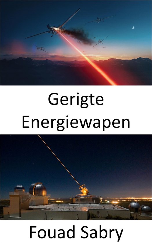 Opkomende Tegnologieë In Weermag [Afrikaans] 3 - Gerigte Energiewapen ...