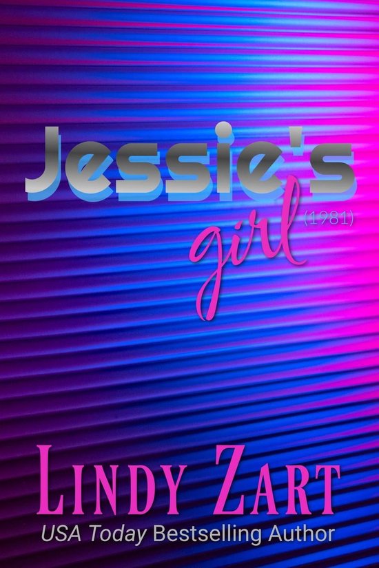 Jessie's Girl (1981) (ebook), Lindy Zart | 9781386233978 | Boeken | bol.com